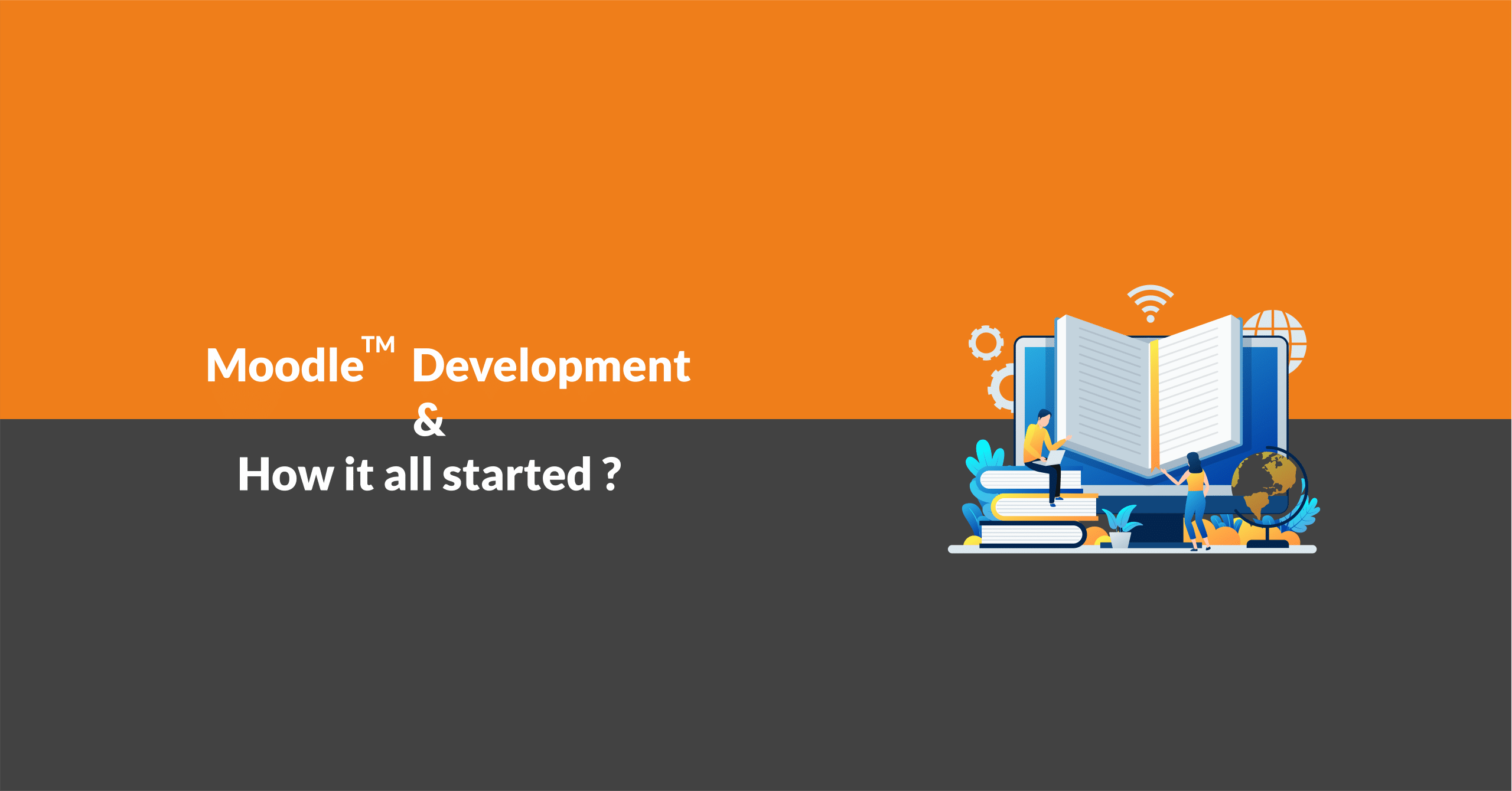 Moodle™ Development, How did it all start? - Take2 Technologies