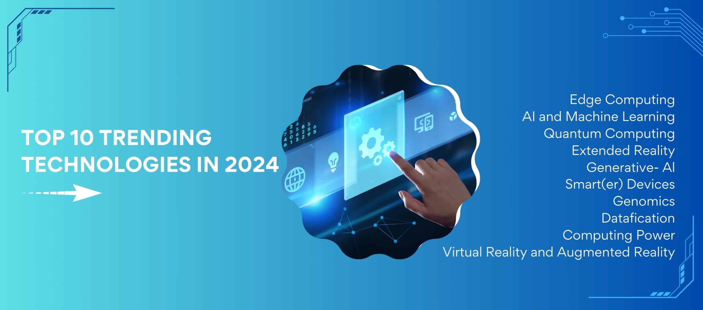 Top 10 Trending Technologies In 2024 - Take2 Technologies